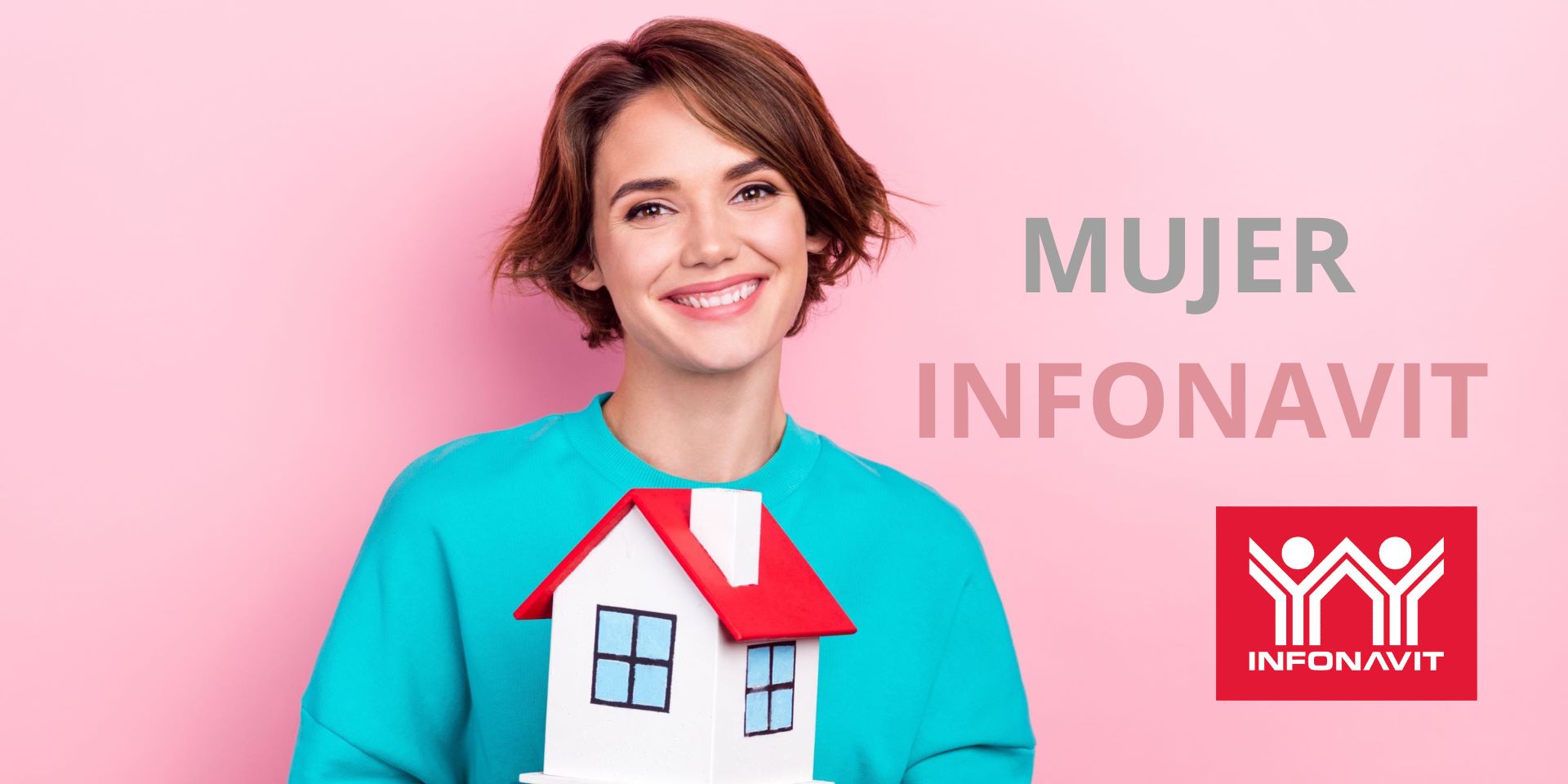 Beneficios del programa Mujer Infonavit